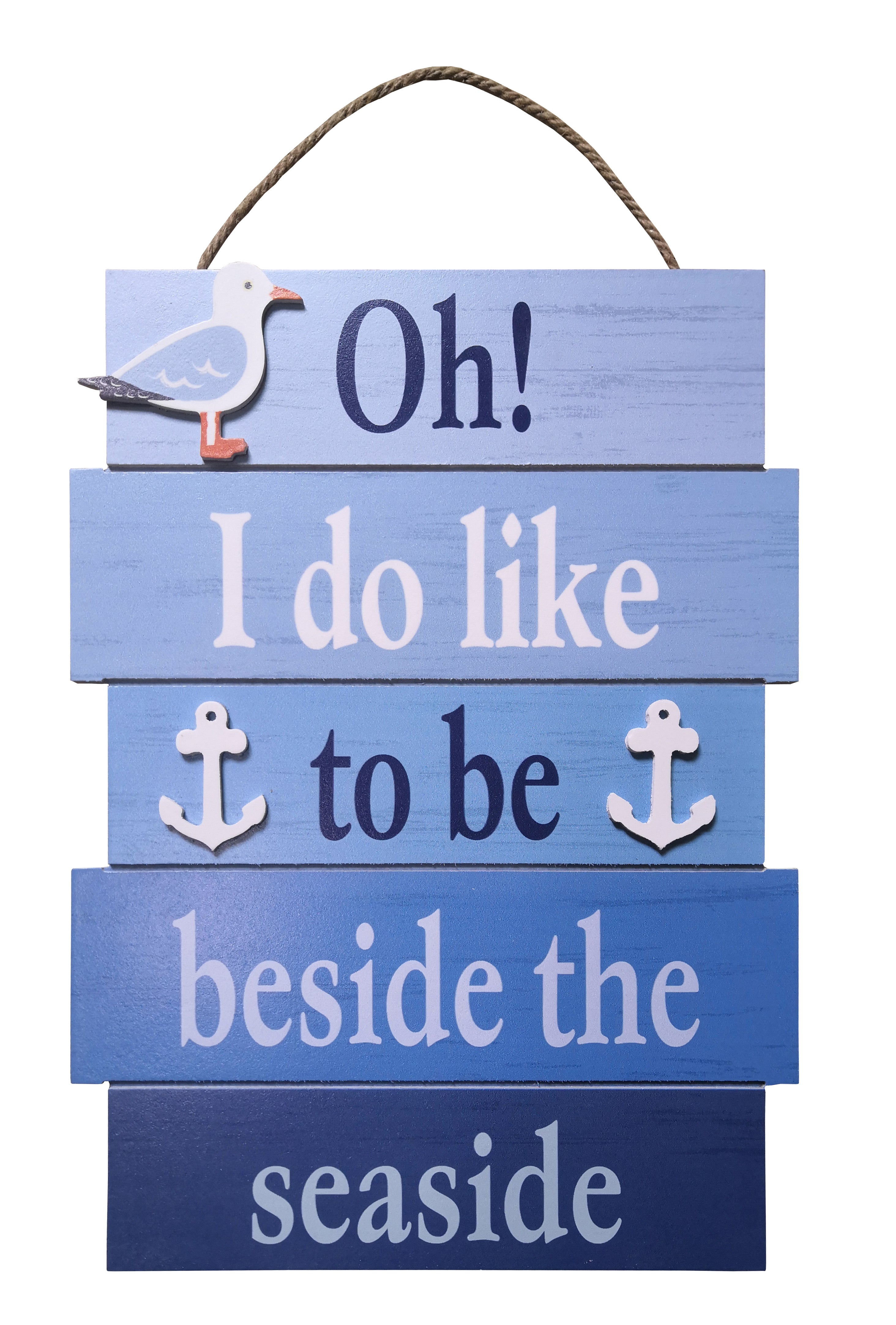Wooden hanging slatted plaque - Oh I do like to be beside the seaside ...