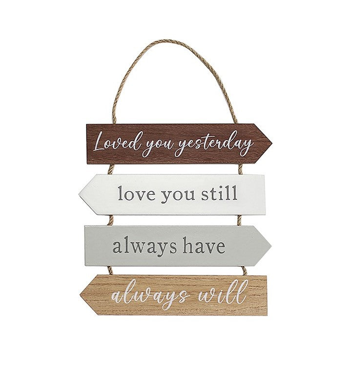Wooden hanging slatted plaque - LOVED YOU yesterday, love you still ...